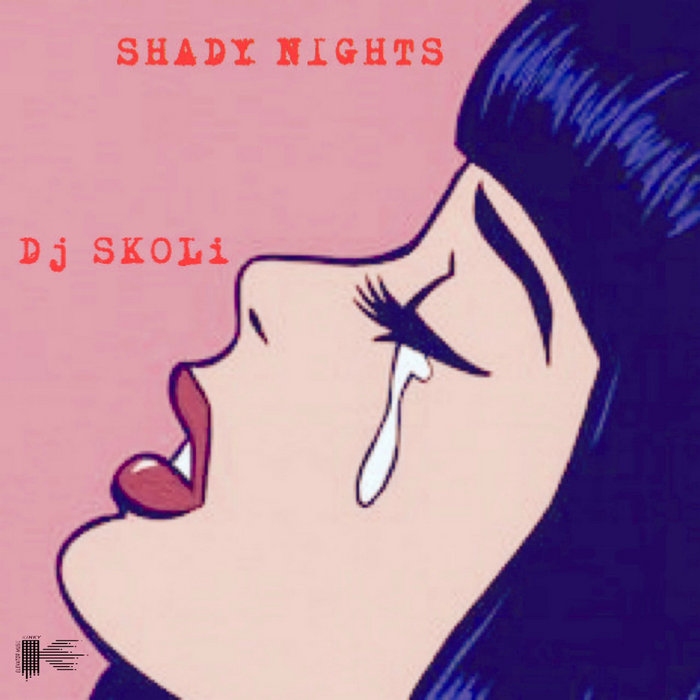 Shady Nights | DJ SKOLi