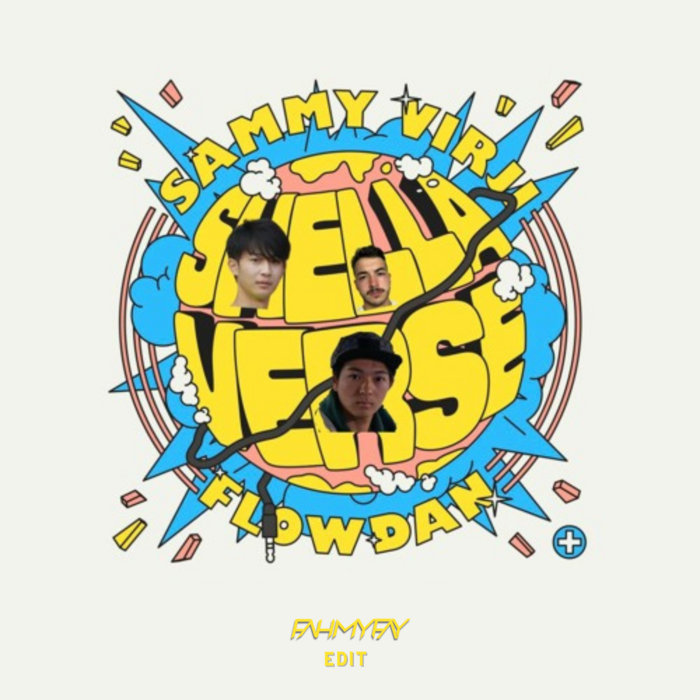 Shella Verse (FAHMY FAY Edit) | Sammy Virji, Flowdan | FAHMY FAY