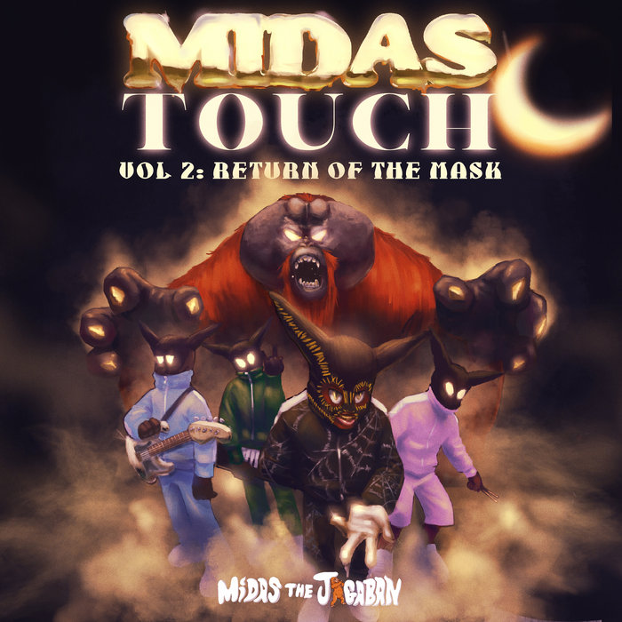 Midas Touch EP Vol 2: Return Of The Mask | Midas The Jagaban