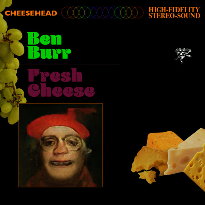 Fresh Cheese | Ben Burr