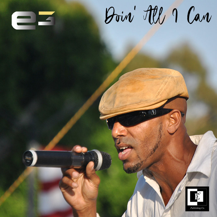 Doin' All I Can | Elllis Hall III