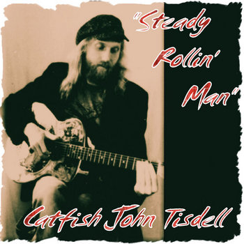Music | Catfish John Tisdell