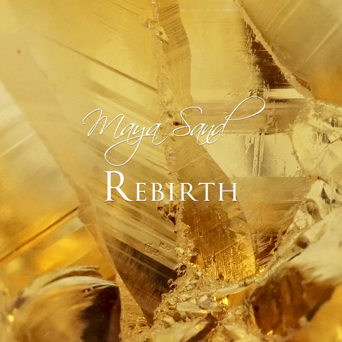 Rebirth | Maya Sand