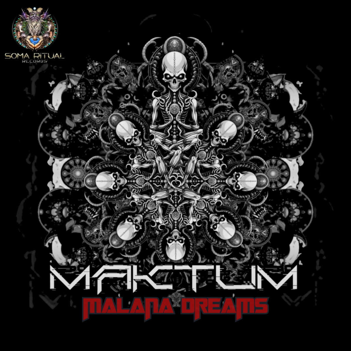 EP - Malana Dreams | Maktum | Soma Ritual Records