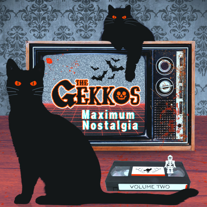 Maximum Nostalgia Vol. 2 | The Gekkos