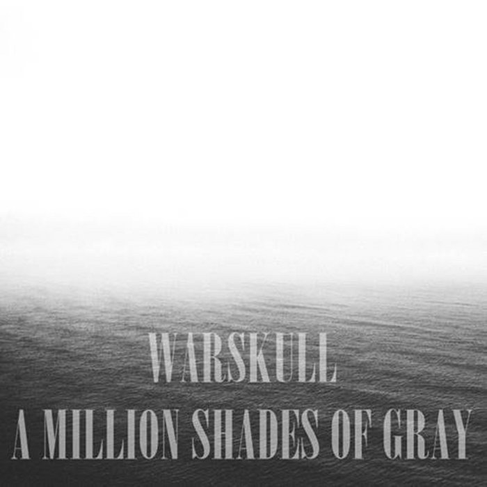 A Million Shades of Gray | Warskull