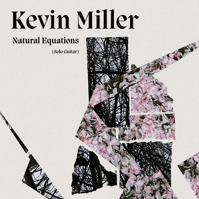 Natural Equations (solo guitar) | Kevin Miller | Ramble Records