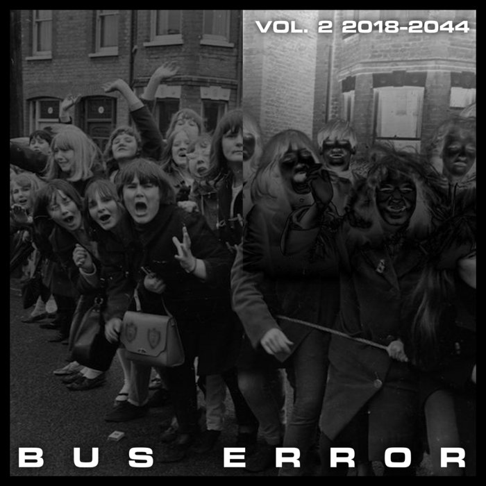 BUS ERROR Vol. 2 2018-2044 | Bus Error