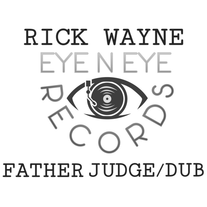 FATHER JUDGE/DUB | Rick Wayne