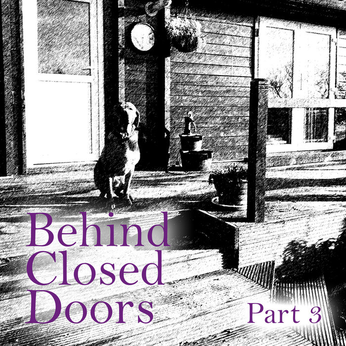 Behind Closed Doors (Part 3) | Neo Classical Sounds