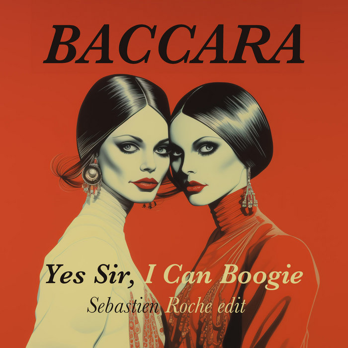 Yes Sir, I Can Boogie (Sebastien Roche edit) | Baccara | Sebastien Roche