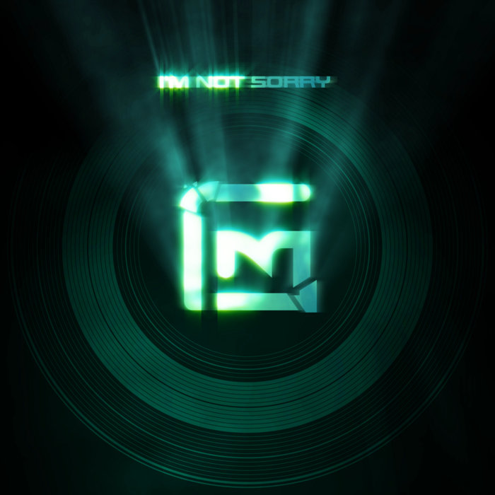 I'm Not Sorry | TMGYTofficial