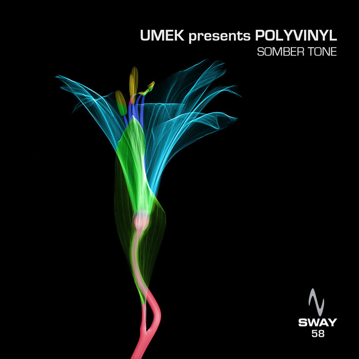 Somber Tone | Umek Presents Polyvinyl | SWAY