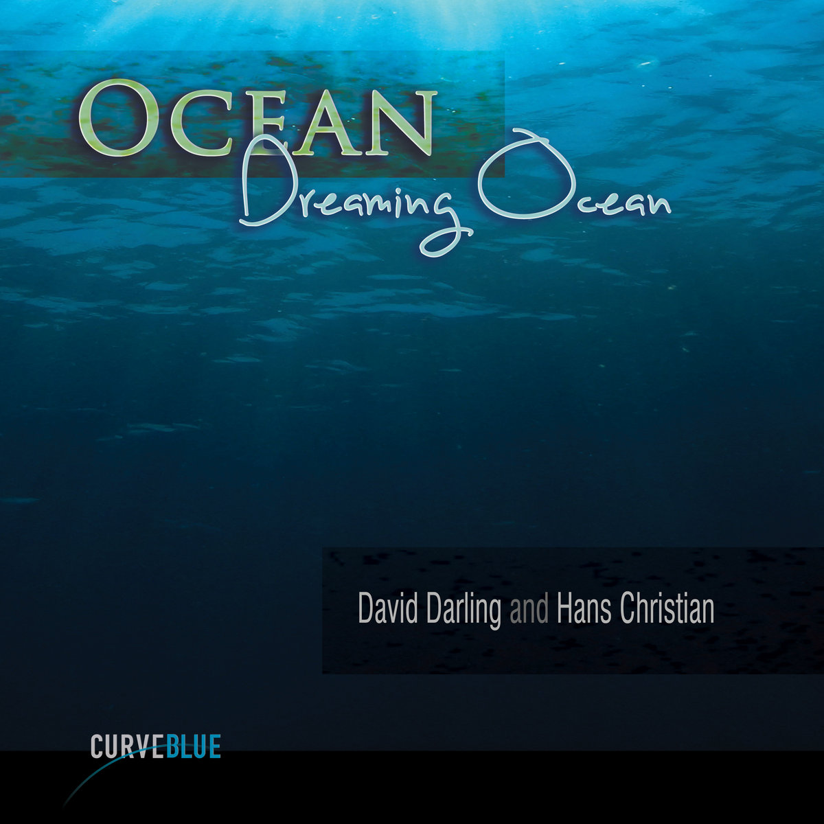 Ocean Dreaming Ocean | David Darling and Hans Christian