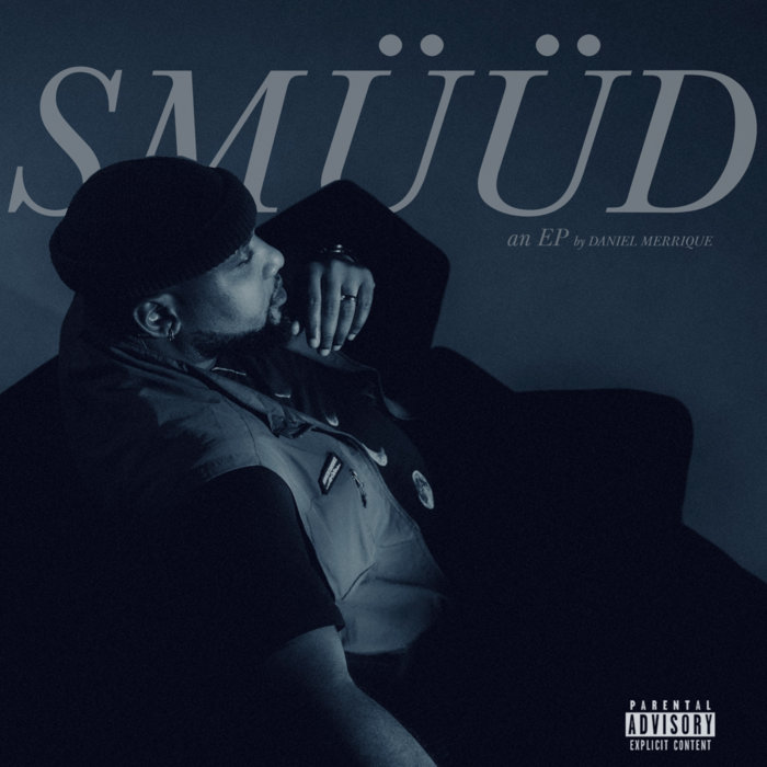 SMÜÜD | DANIEL MERRIQUE