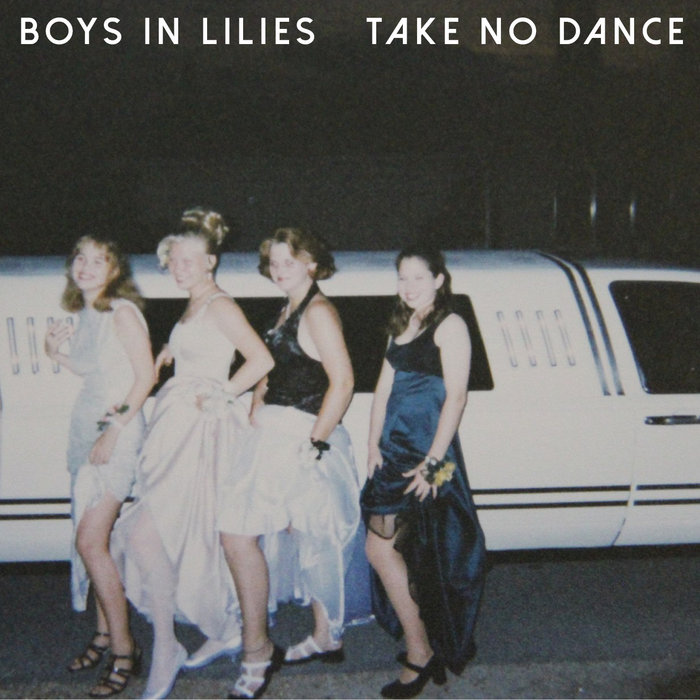 Take No Dance | Boys in Lilies