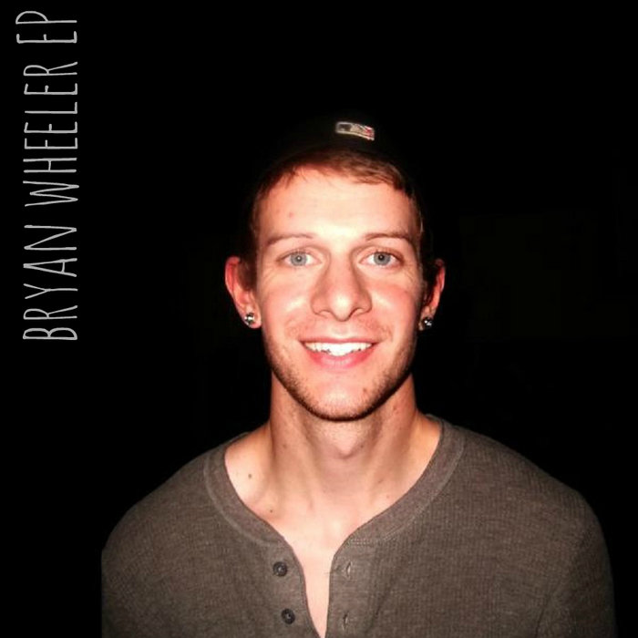 Bryan Wheeler EP | Bryan Wheeler