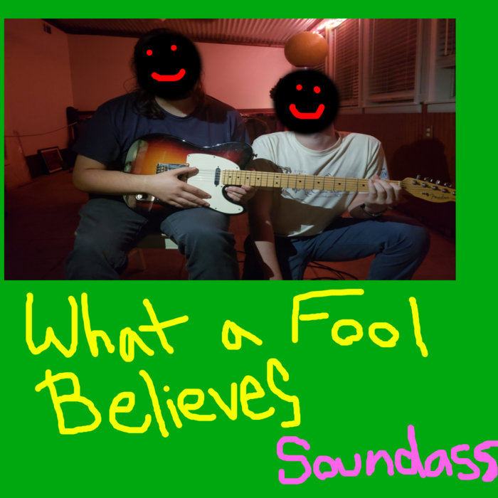 What a Fool Believes | Soundass