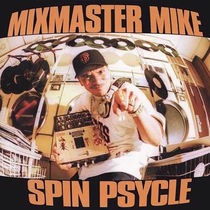 Spin Psycle | Mix Master Mike