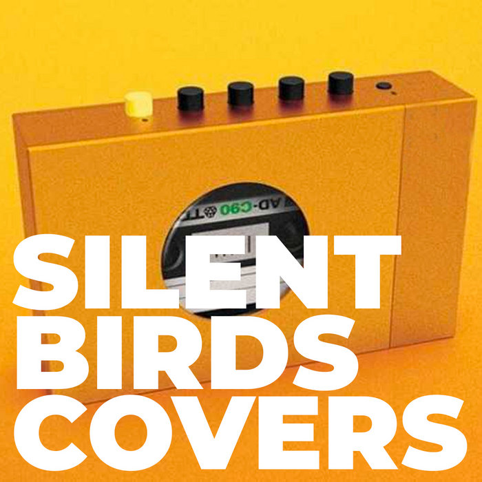 Covers | Silent Birds