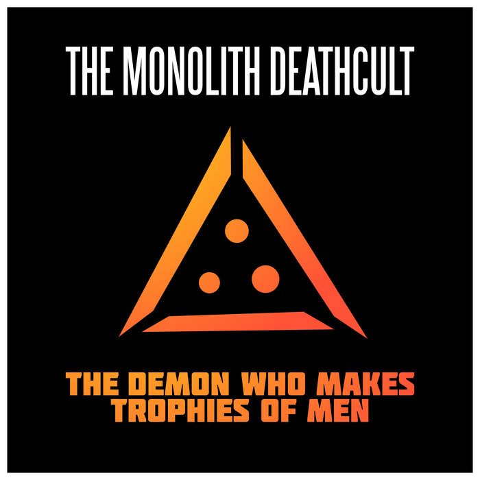 The Demon who makes Trophies of Men | The Monolith Deathcult Official