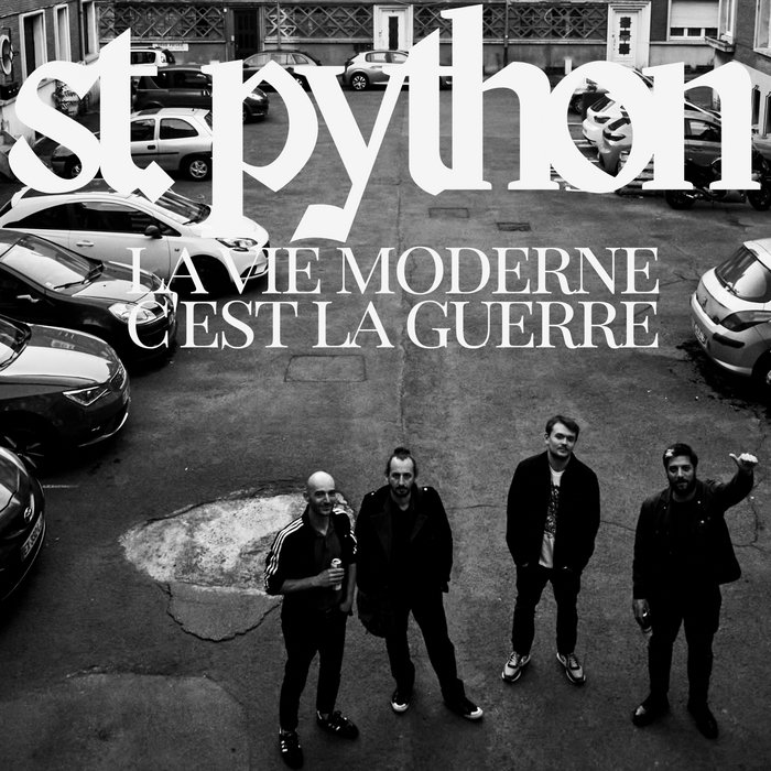La vie moderne c'est la guerre | st. python