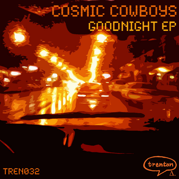 COSMIC COWBOYS - Goodnight | Cosmic Cowboys | Trenton Records