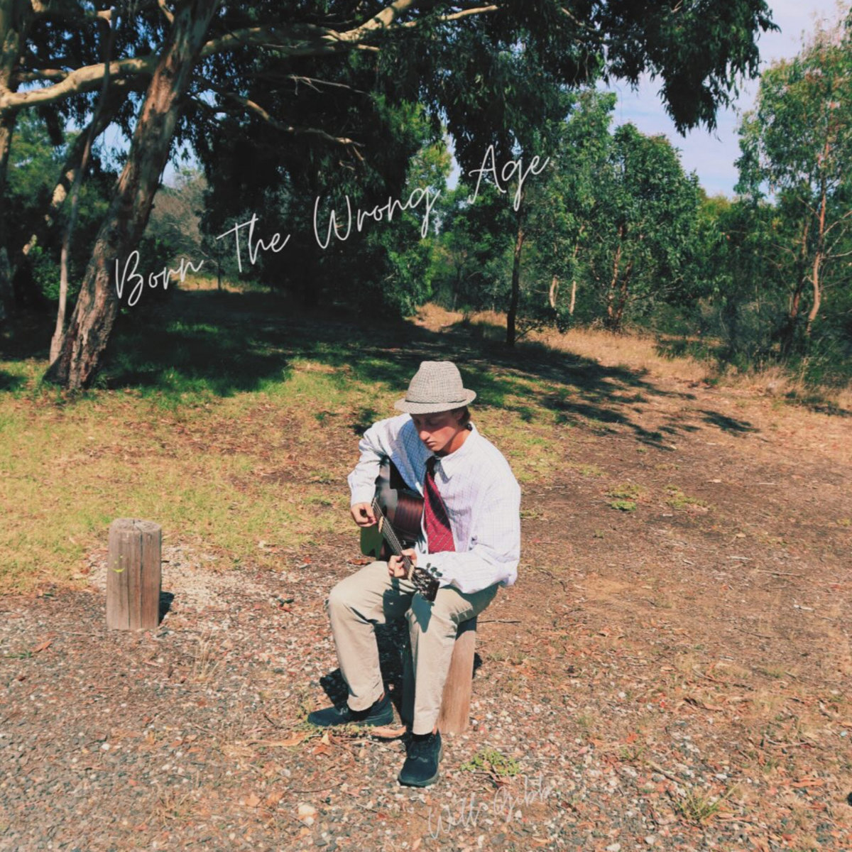 Born The Wrong Age | Will Gibb