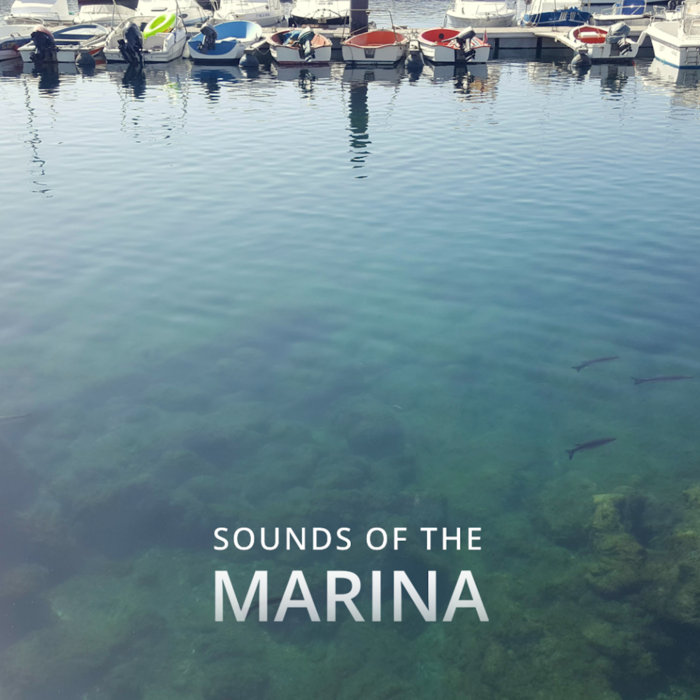 Sounds of the Marina | David de la Haye