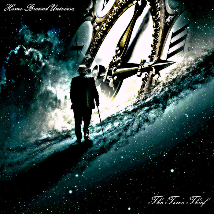 The Time Thief | Home Brewed Universe