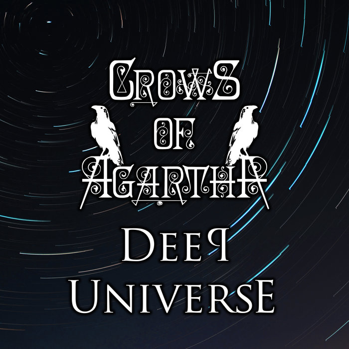 Deep Universe | Crows Of Agartha