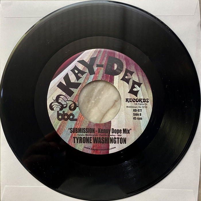 Submission - Original / Kenny Dope Remix | Tyrone Washington | BBE