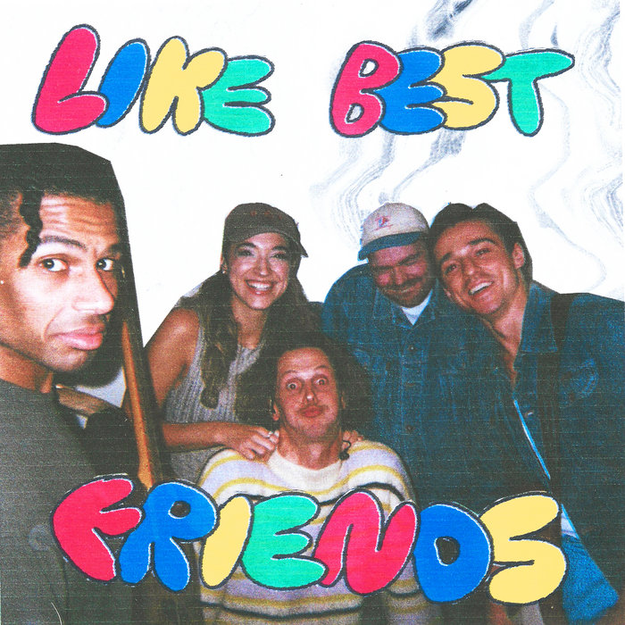 Like Best Friends | Dirty Nice