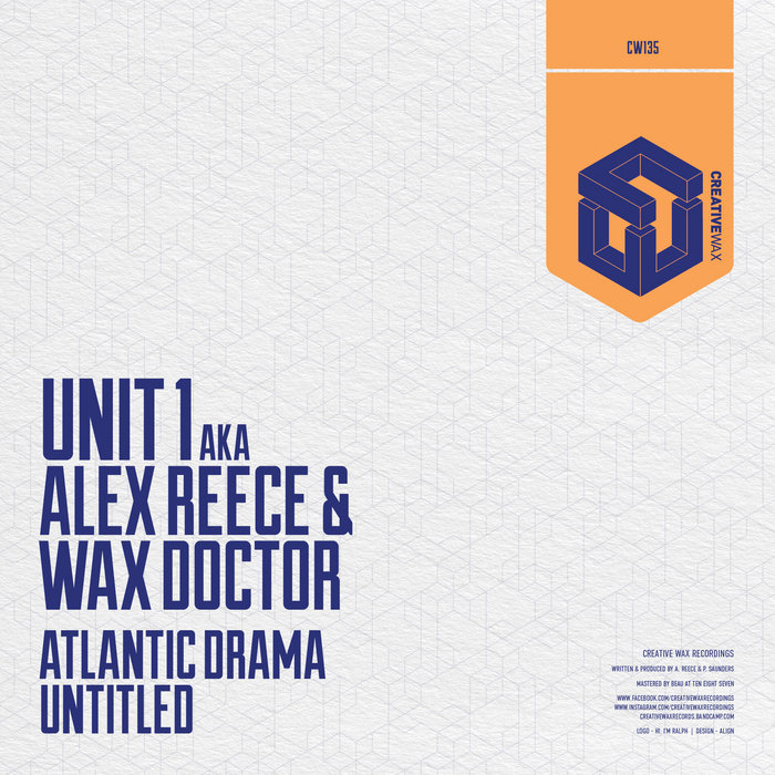 Unit 1 AKA Alex Reece & Wax Doctor - Atlantic Drama b/w Untitled ...