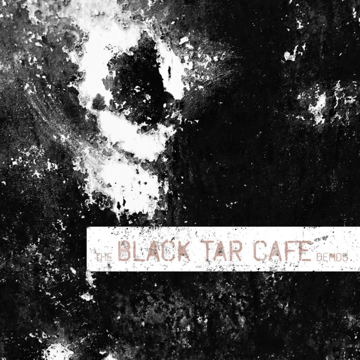 The Black Tar Cafe Demos | Robert Ferent