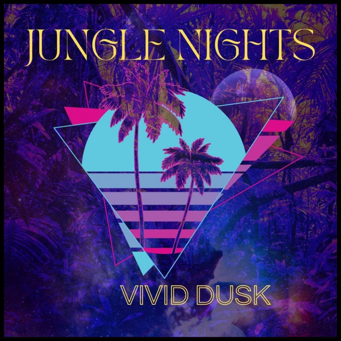 Jungle Nights | Vivid Dusk