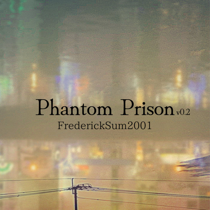 Phantom Prison | FrederickSum2001