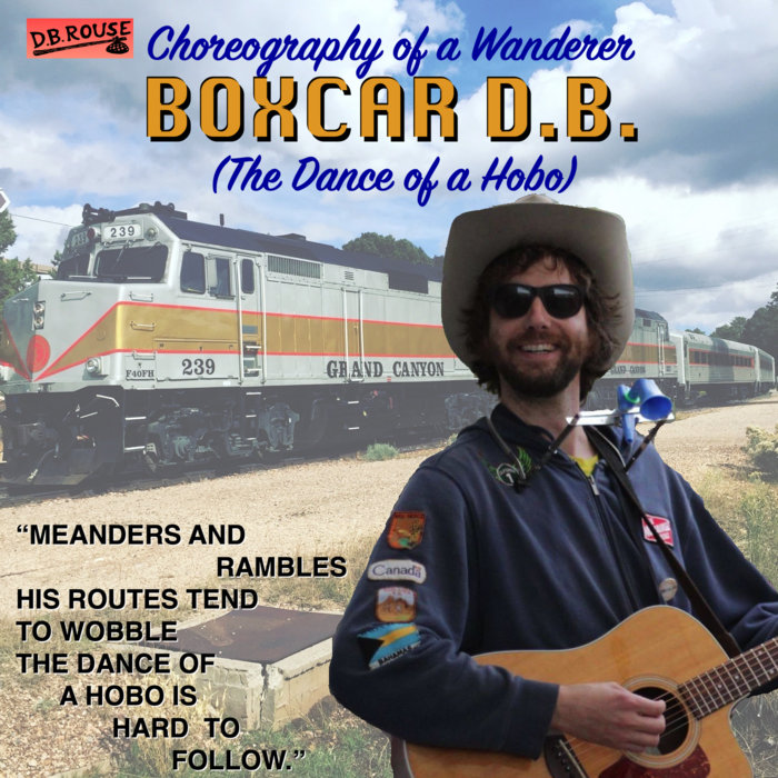 Choreography of a Wanderer (The Dance of a Hobo) | D.B. Rouse