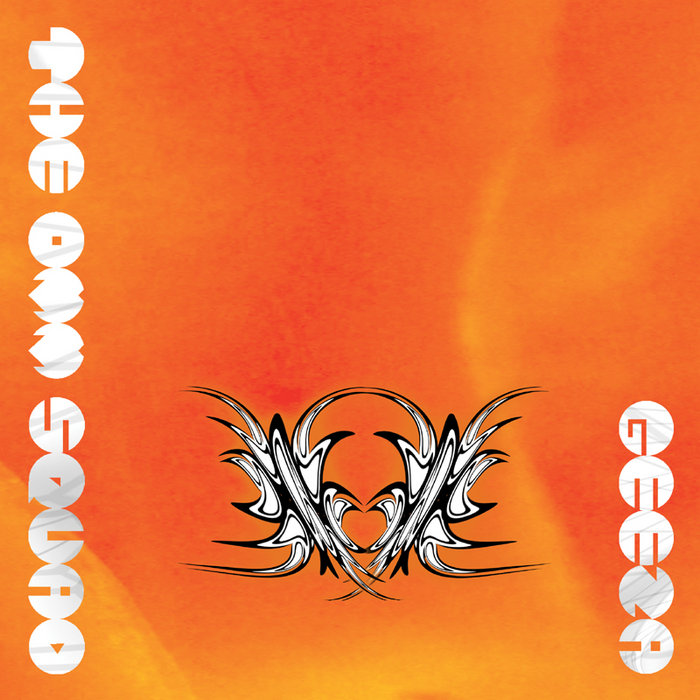 Geeza | The Omm Squad | Tempest Recordings