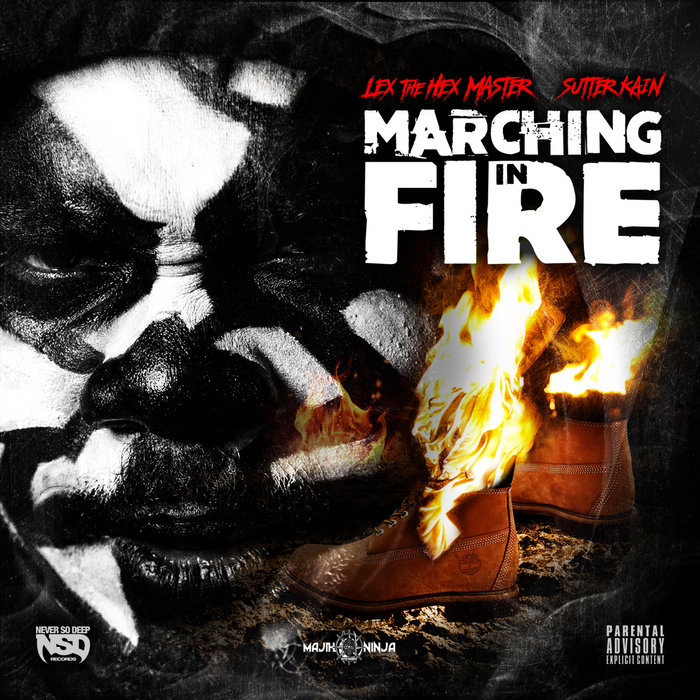 Marching in Fire | Lex The Hex Master & Sutter Kain | Sutter Kain