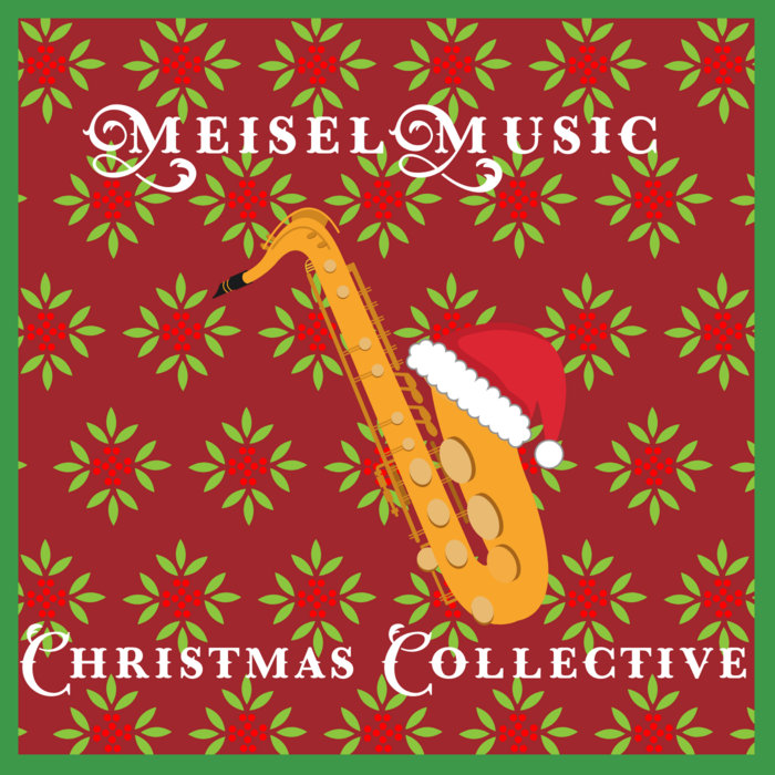 Christmas Collective | Ryan Meisel- (2013-2020) | Ryan Meisel