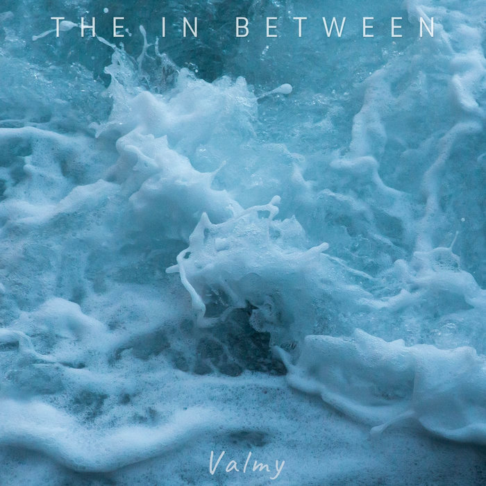 The In Between | Valmy