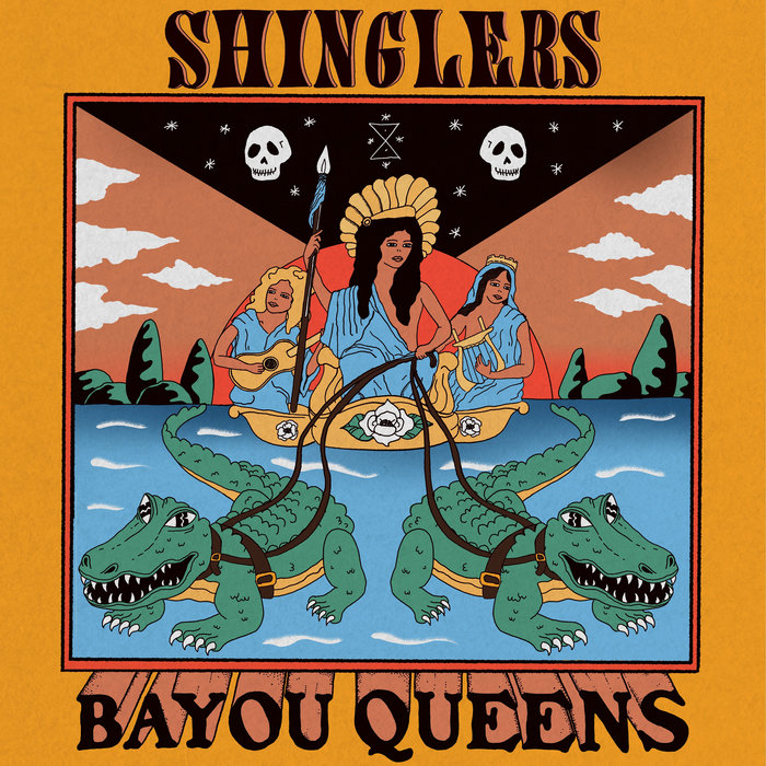 Bayou Queens | Shinglers