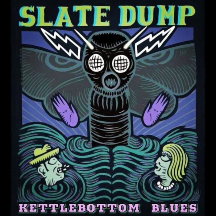 Kettlebottom Blues | SLATE DUMP