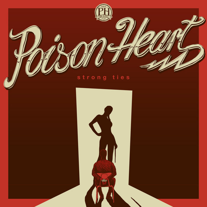 Strong Ties | Poison Heart