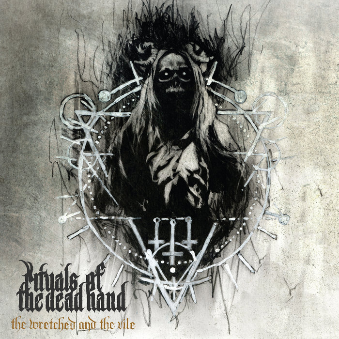 The Wretched and the Vile | Rituals of the Dead Hand | Immortal Frost ...