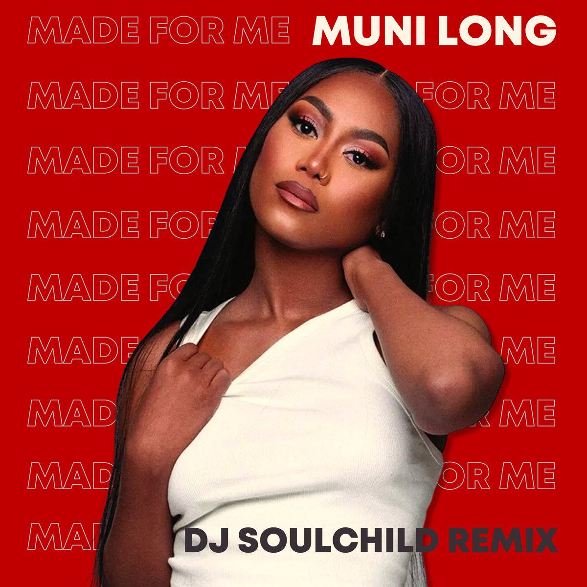 Made For Me (DJ Soulchild Remix) (Radio Edit) | Muni Long | DJ Soulchild