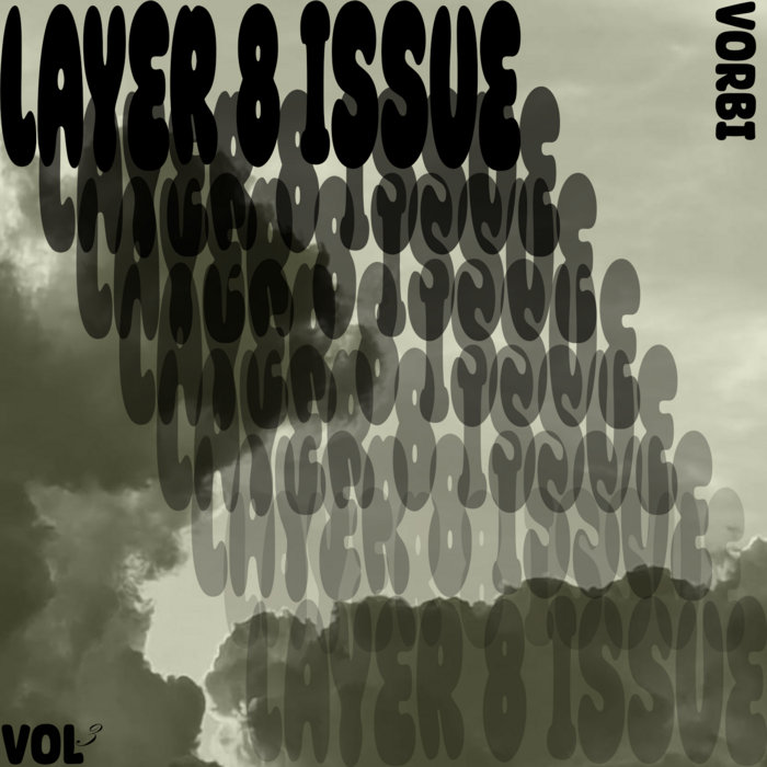 Layer 8 Issue Vol 3 | Vorbi