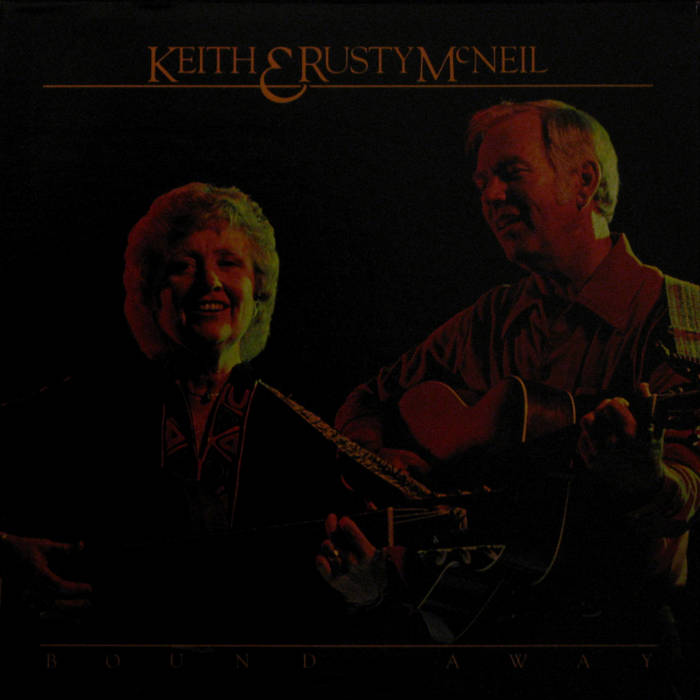 Bound Away | Keith & Rusty McNeil