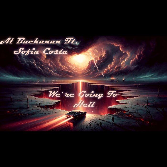 We`re Going To Hell | Al Buchanan